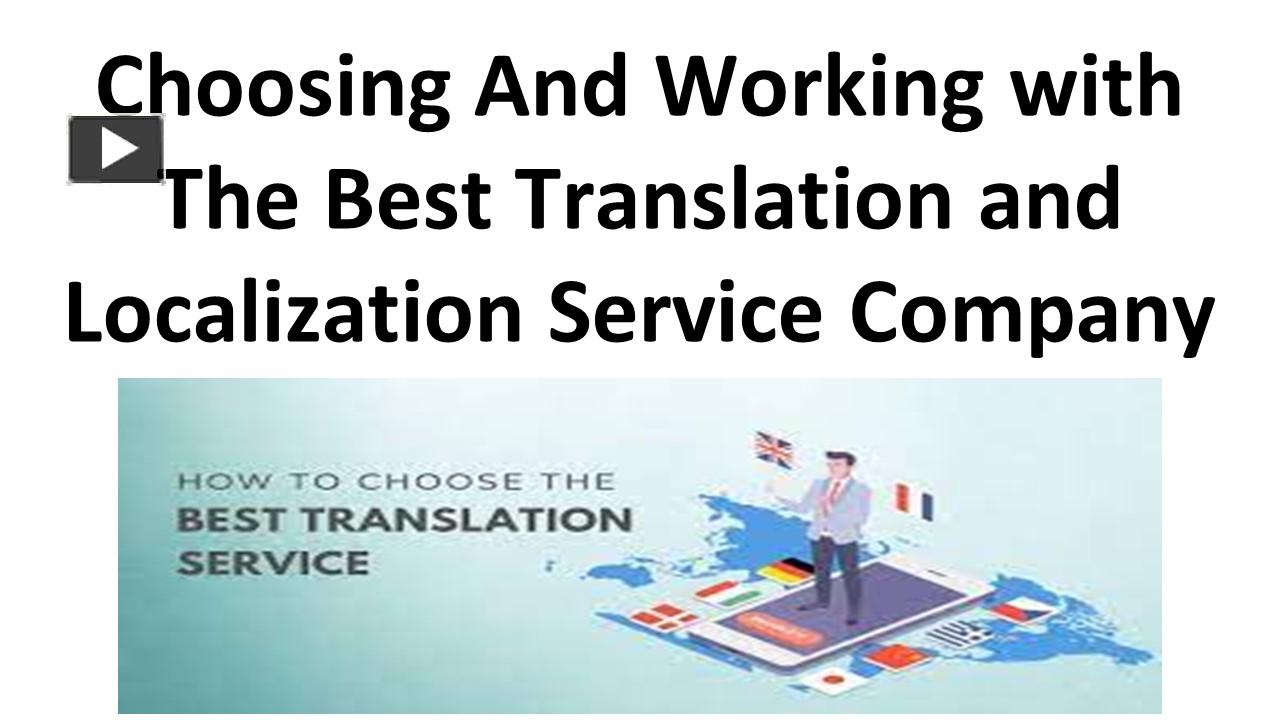 PPT – Choosing And Working with The Best Translation and Localization Service Company PowerPoint ...