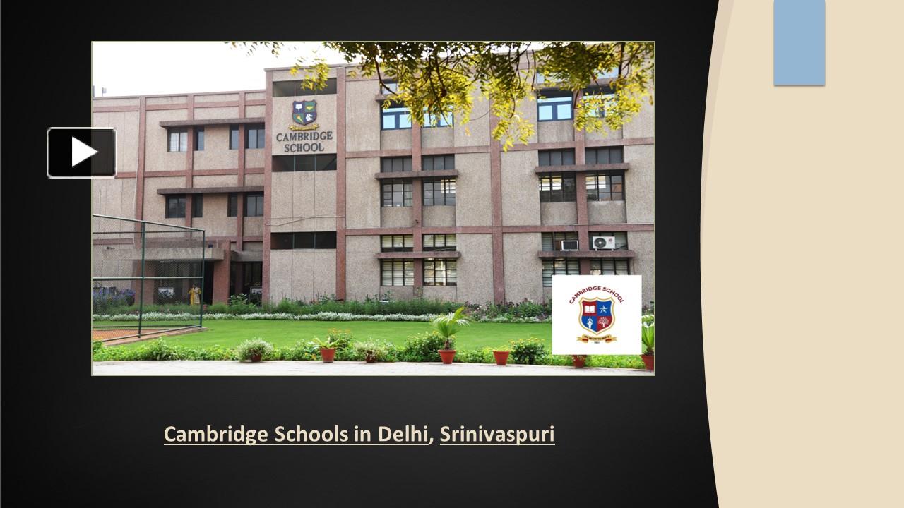 PPT – Cambridge Schools in Delhi PowerPoint presentation | free to download - id: 964161-ODkzO