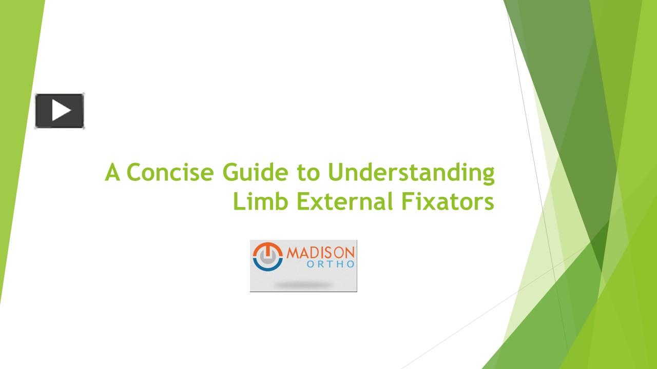 A Concise Guide to Understanding Limb External Fixators presentation | free to download
