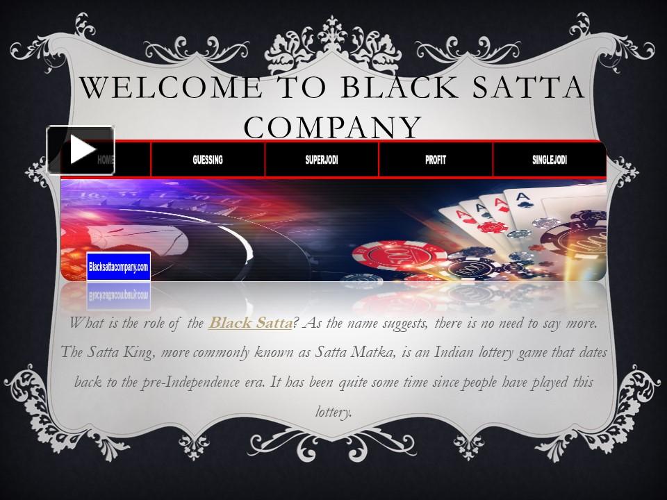 PPT – Black Satta King, Hot satta PowerPoint presentation | free to download - id: 96474c-YWY2O