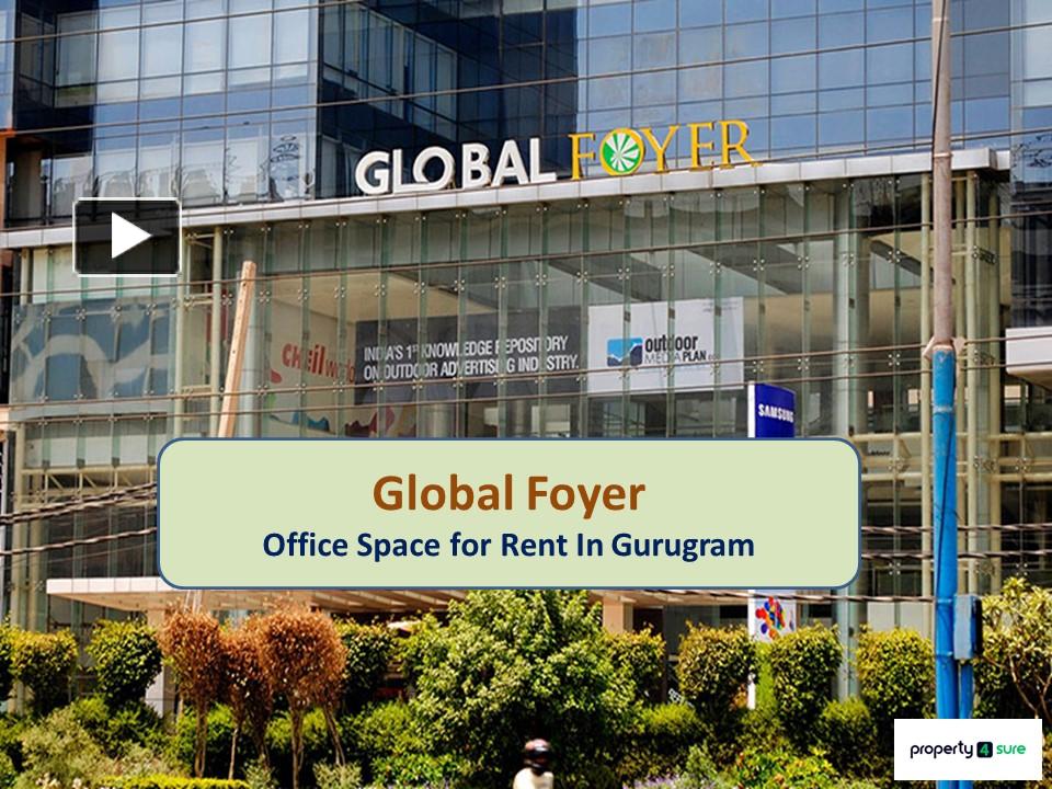 PPT – Office Space in Global Foyer | Office Space for Rent on Golf Course Road PowerPoint ...