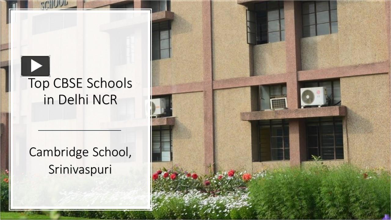 PPT – Top CBSE Schools in Delhi NCR PowerPoint presentation | free to download - id: 964831-NjNmM