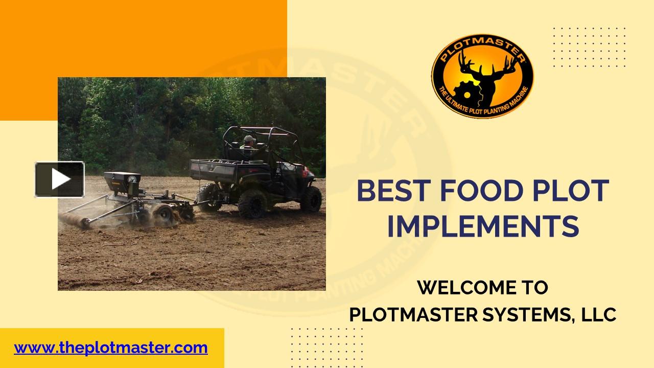 Best Food Plot Implements presentation | free to view