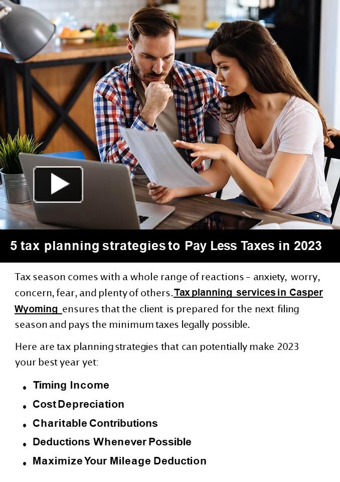 PPT – 5 tax planning strategies to Pay Less Taxes in 2023 PowerPoint presentation | free to ...