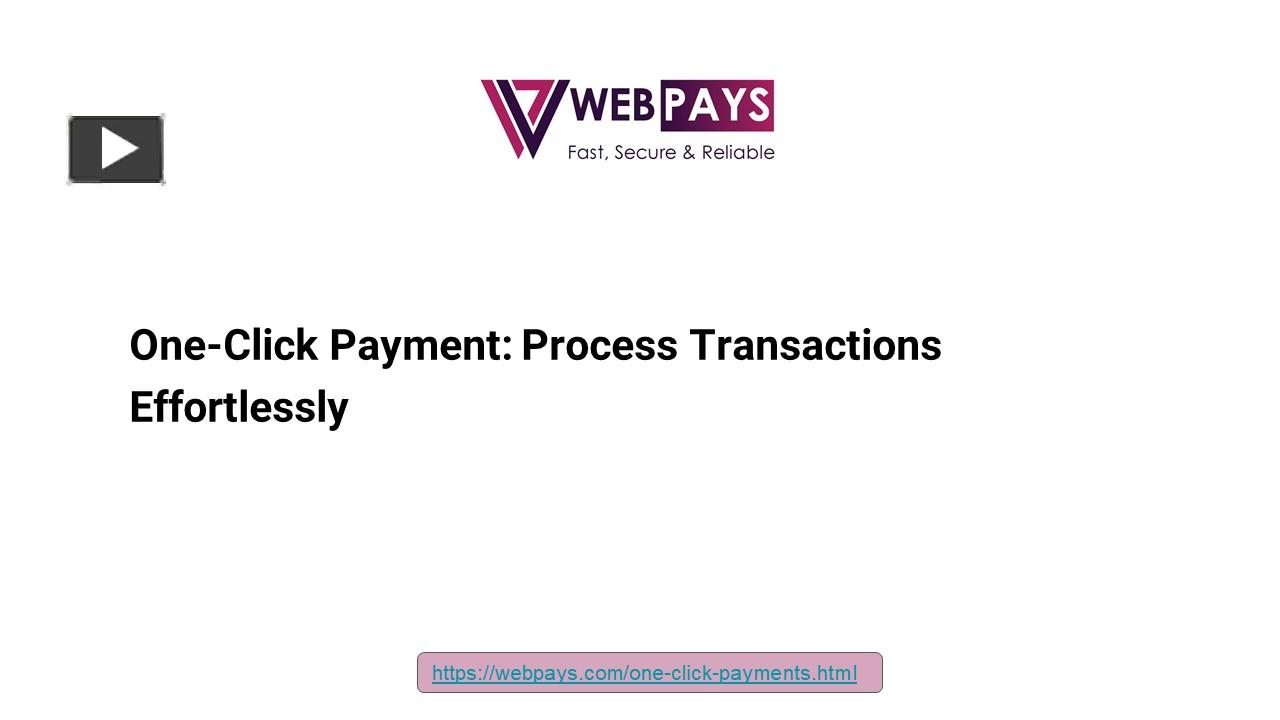One-Click Payment: Process Transactions Effortlessly presentation | free to download