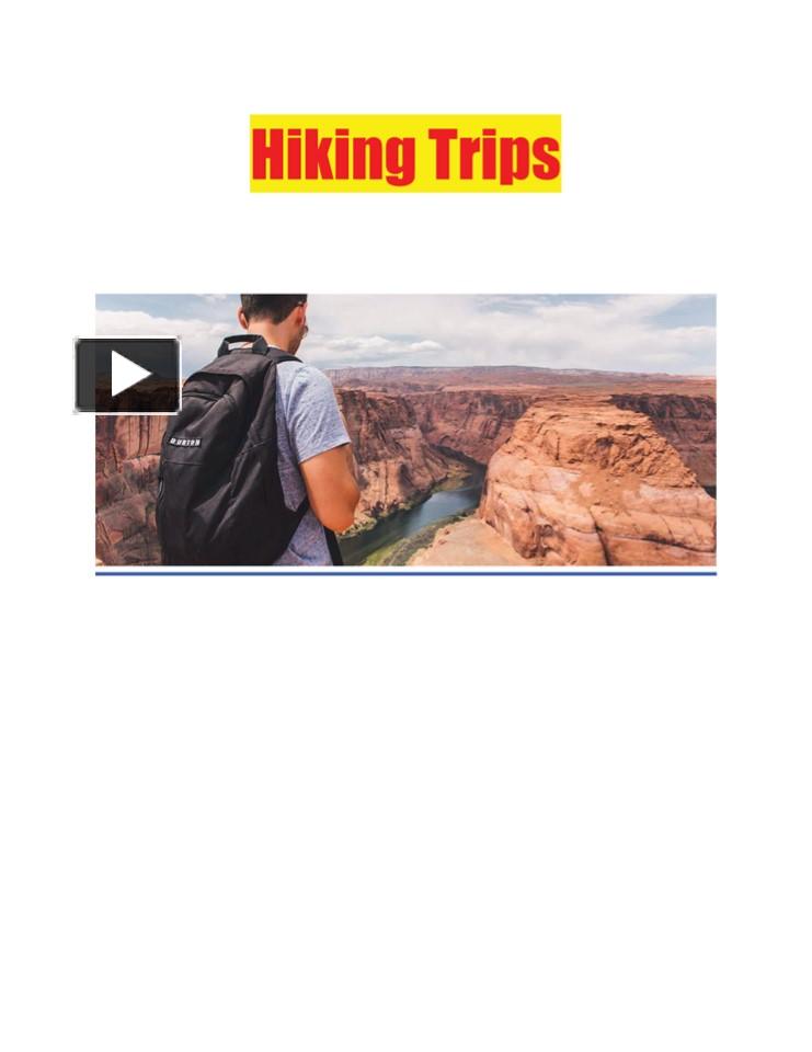 PPT – Hiking Trips PowerPoint presentation | free to download - id: 964d63-ZTUxO