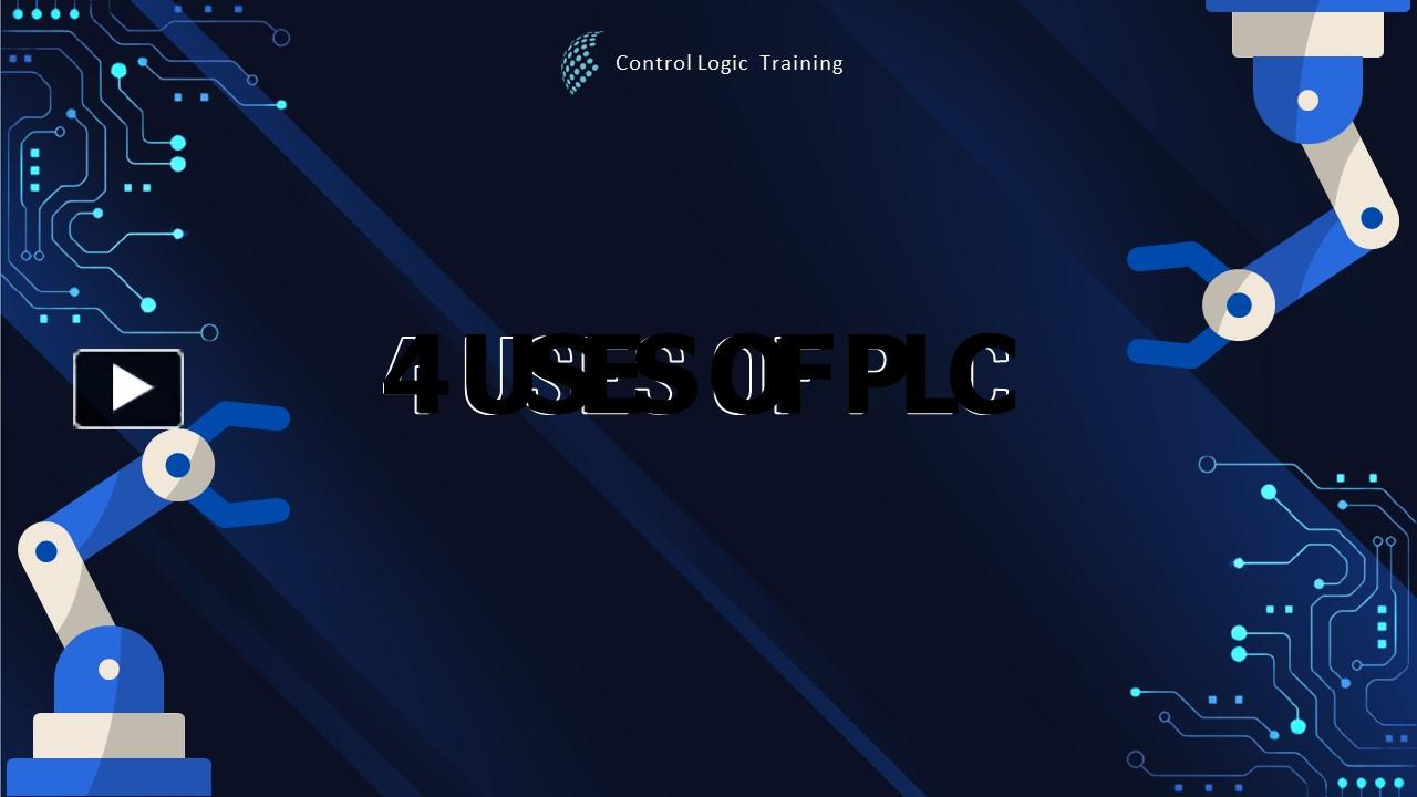 PPT – 4 Uses of PLC PowerPoint presentation | free to download - id: 964f6b-OGNkN