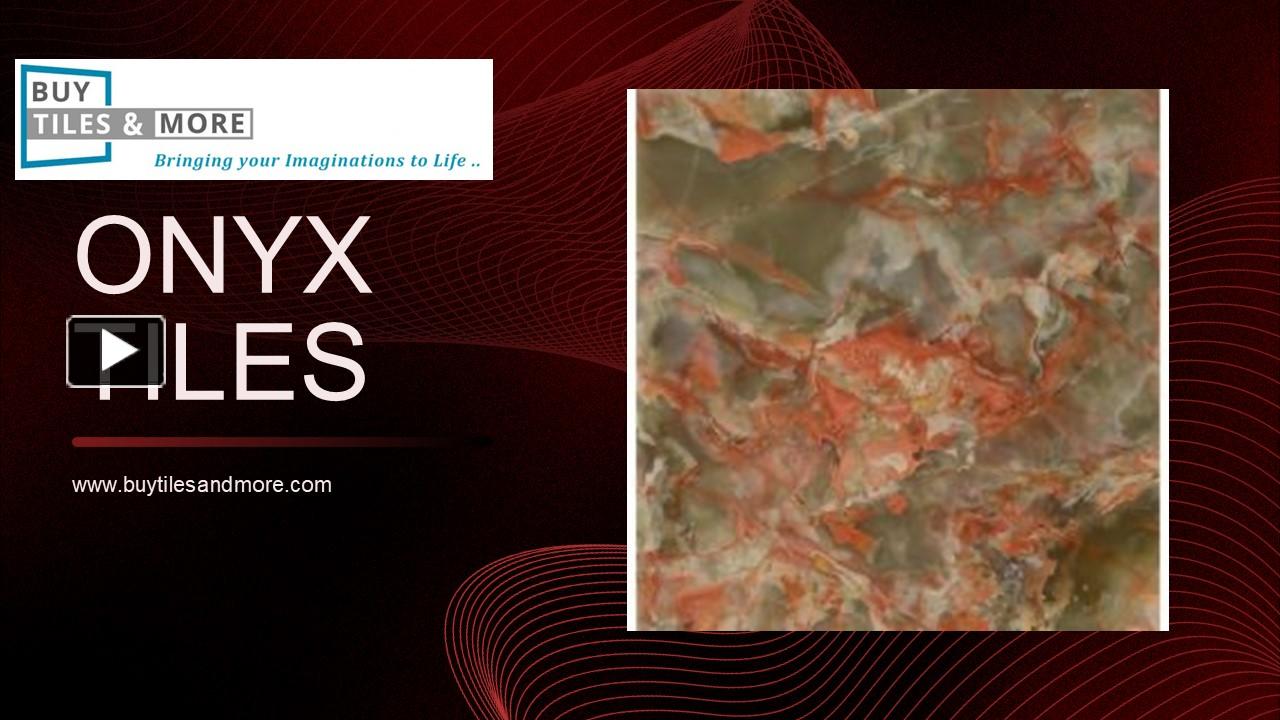 PPT – onyx tiles PowerPoint presentation | free to download - id: 964fd4-YWY3N