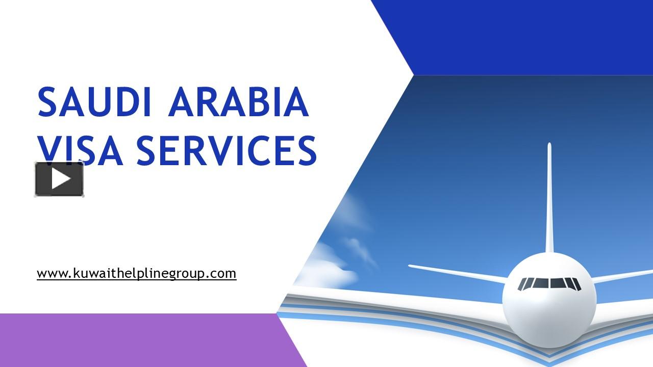 PPT – saudi arbia visa services PowerPoint presentation | free to download - id: 965027-ODkxY