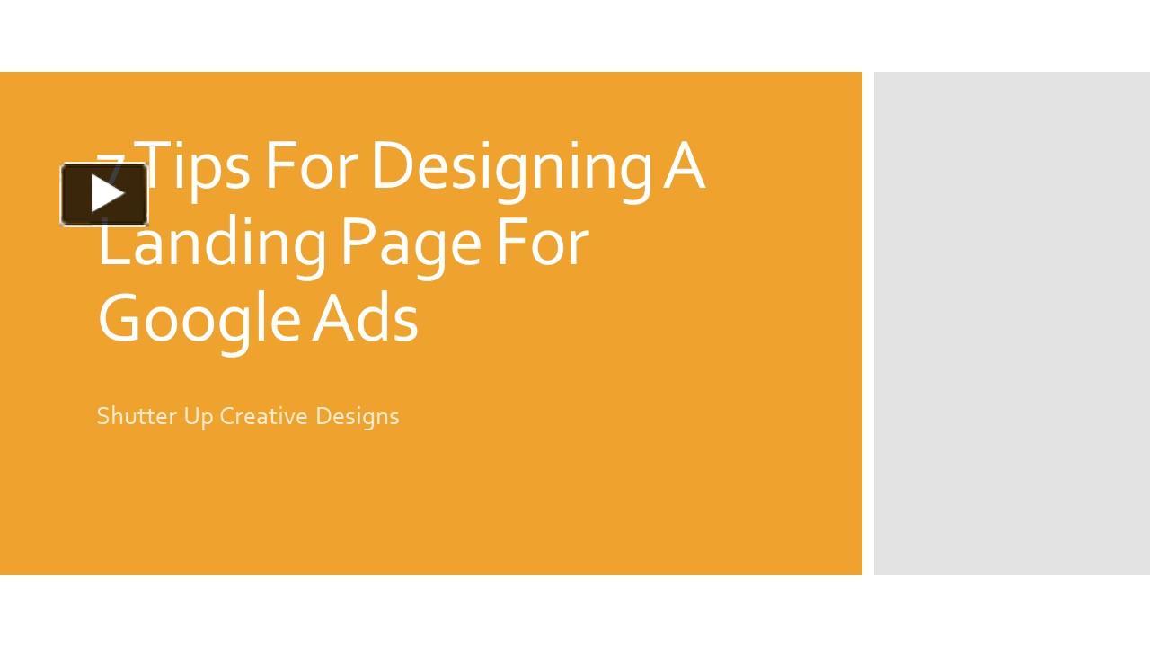 PPT – 7 TIPS FOR DESIGNING A LANDING PAGE FOR GOOGLE ADS PowerPoint presentation | free to ...