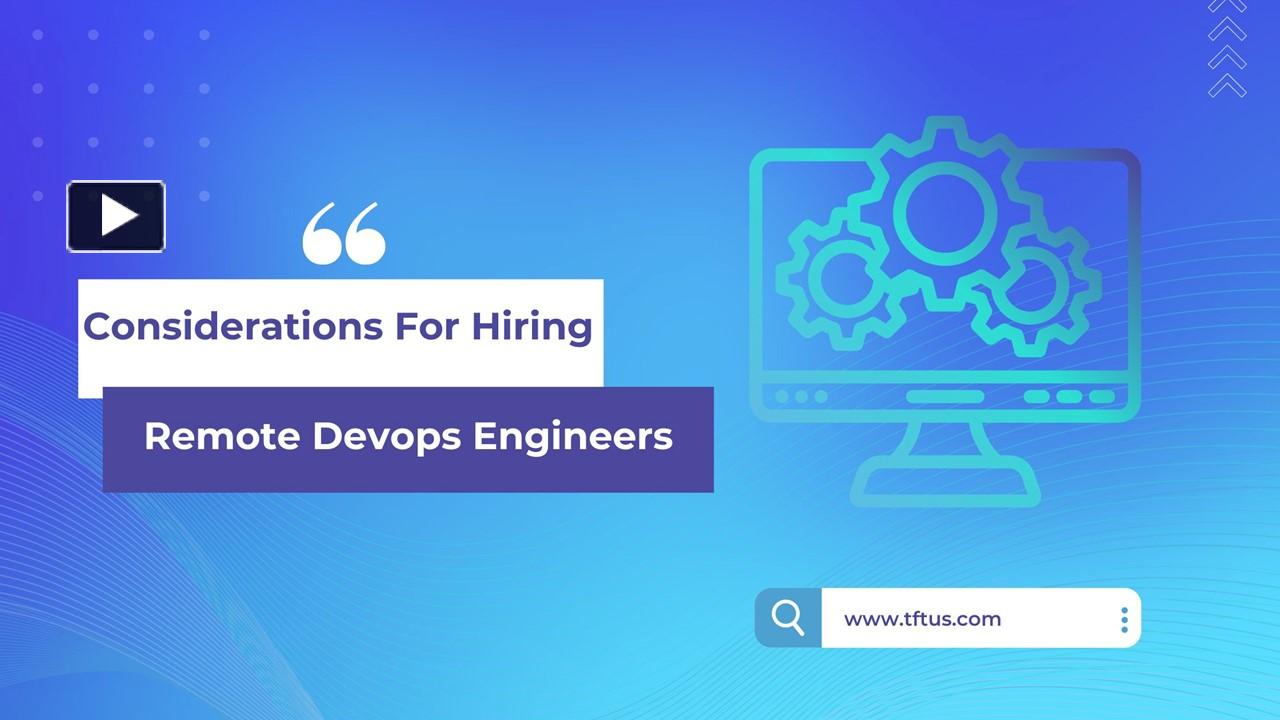 PPT – Considerations For Hiring Remote Devops Engineers PowerPoint presentation | free to ...
