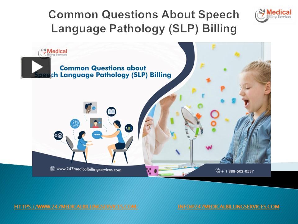PPT – Common Questions About Speech Language Pathology (SLP) Billing ...