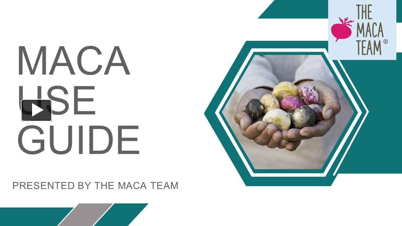Maca Use Guide presentation | free to download