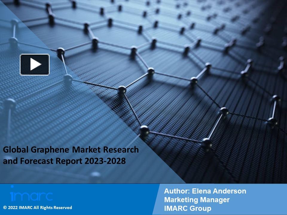 PPT – Graphene Market by Product Type, Distribution Channel, End User 2023-2028 PowerPoint ...