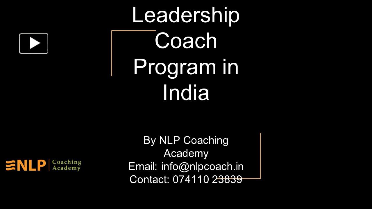PPT – Leadership Coach Program in India By NLP Coach PowerPoint presentation | free to download ...