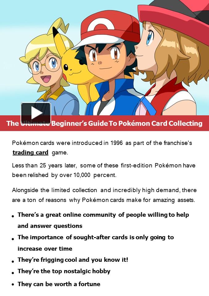 The Ultimate Beginner’s Guide To Pokémon Card Collecting presentation ...