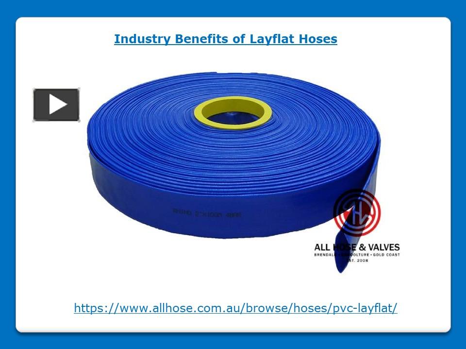 Industry Benefits of Layflat Hoses presentation | free to download