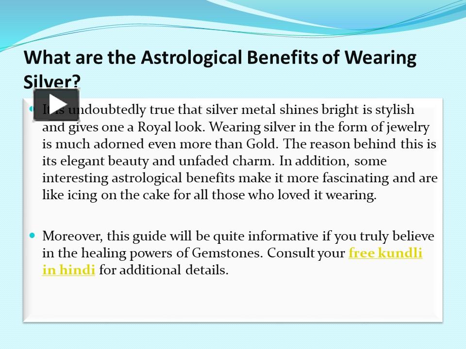 PPT – What are the Astrological Benefits of Wearing Silver? PowerPoint presentation | free to ...