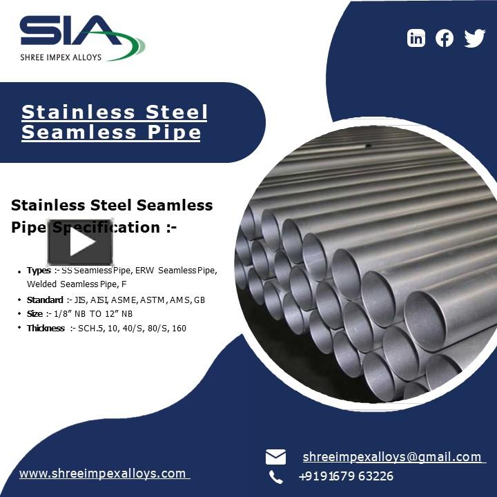 PPT – SS Seamless Pipe | SS Welded Pipe | SS Seamless tube |Tube Stainless Steel 304H | Shree ...