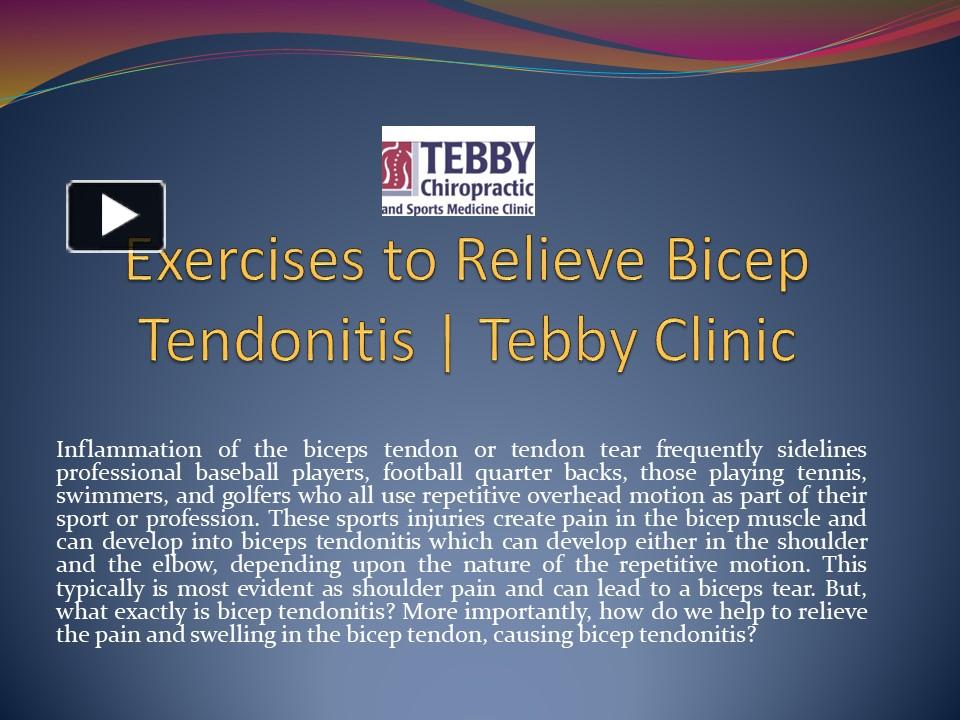 PPT – Exercises to Relieve Bicep Tendonitis | Tebby Clinic PowerPoint presentation | free to ...