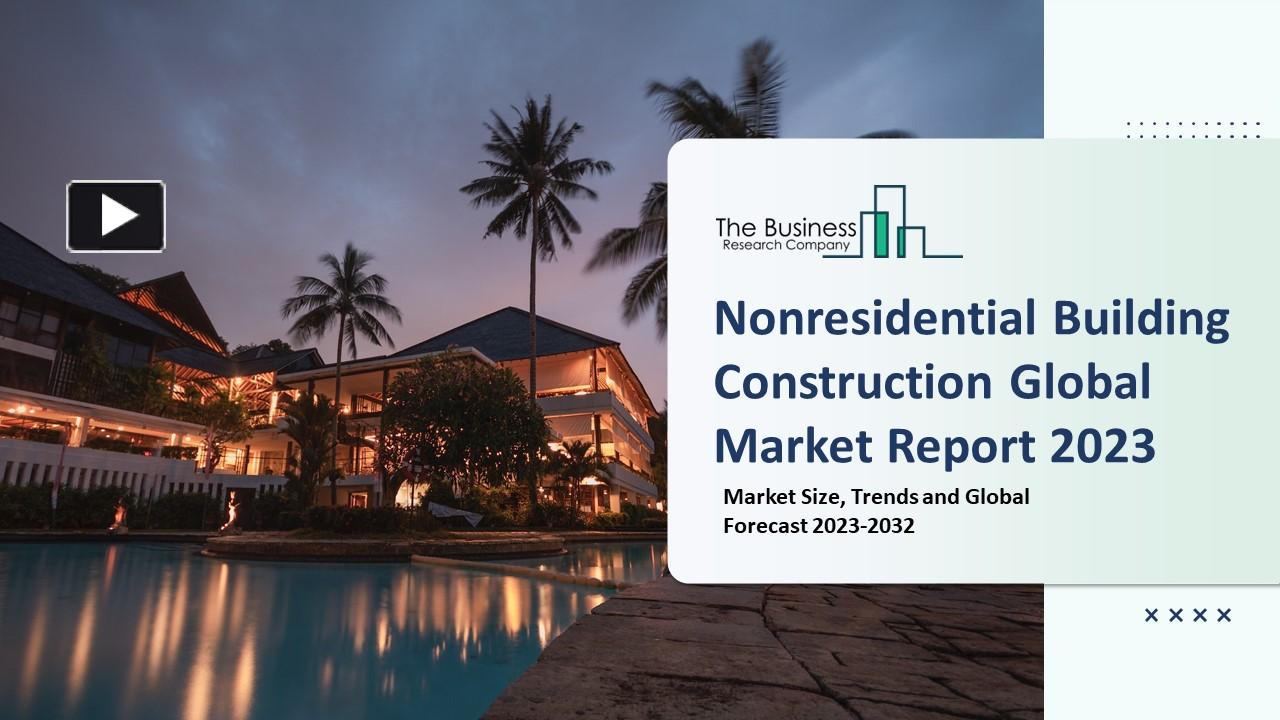 Nonresidential Building Construction Market 2023-2032: Outlook, Growth, And Demand presentation ...