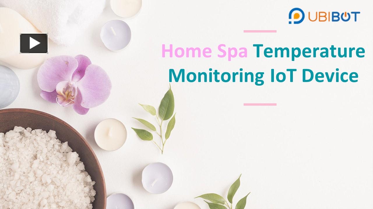 PPT – Temperature Monitoring IoT Device For Home Spa PowerPoint presentation | free to download ...