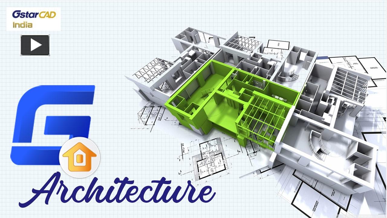 PPT – GstarCAD Architecture Features for 3d Home Designs PowerPoint presentation | free to ...
