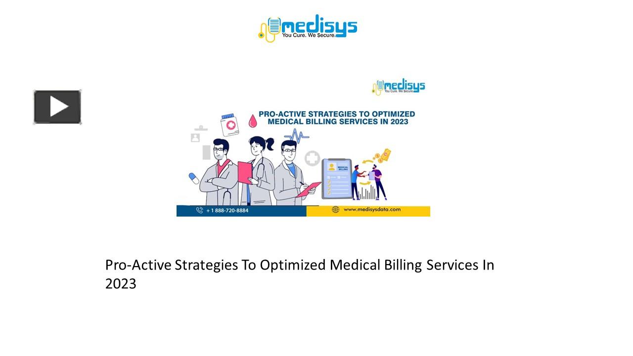 PPT – Pro-Active Strategies To Optimized Medical Billing Services In 2023 PowerPoint ...