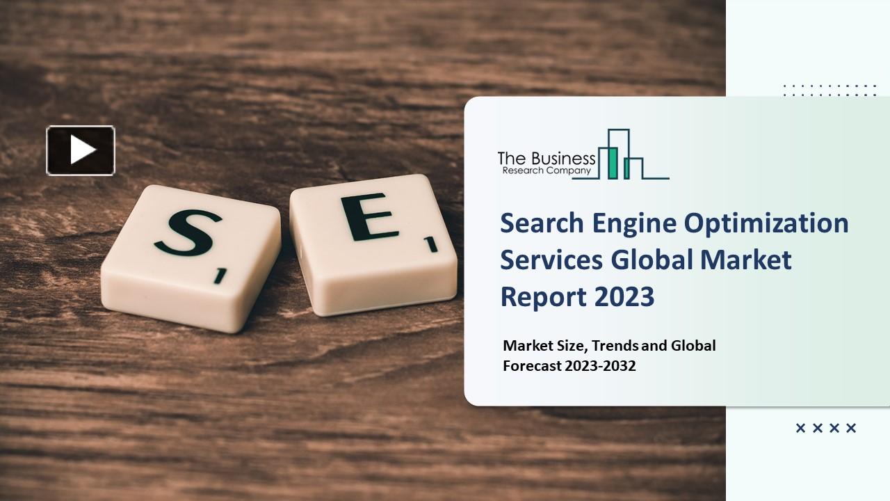 Search Engine Optimization Services Market Report 2023 | Insights, Analysis, And Forecast 2032 ...