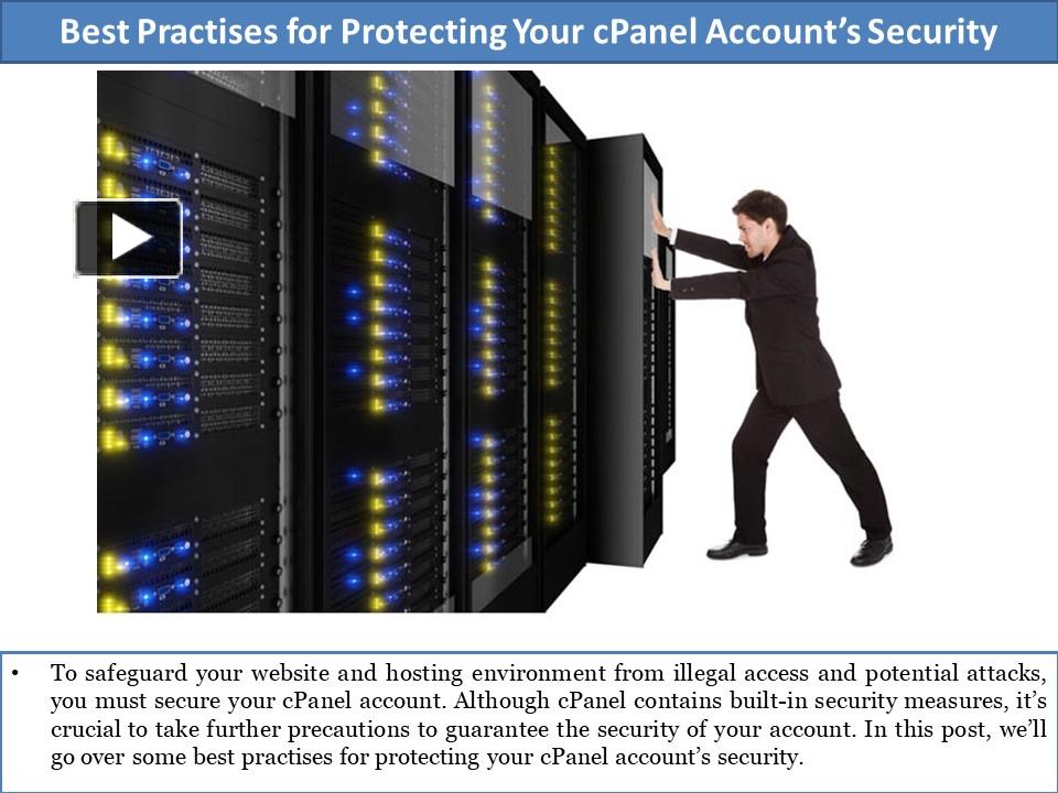 PPT – Best Practises for Protecting Your cPanel Account’s Security PowerPoint presentation ...
