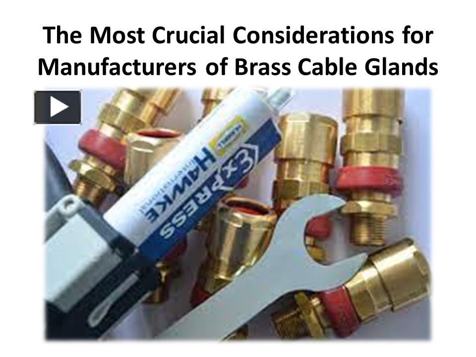 PPT – List of brass cable glands provides the most significant considerations PowerPoint ...