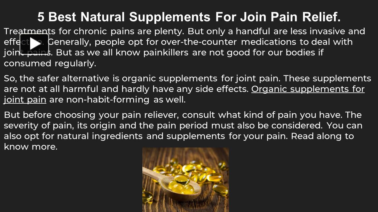 PPT – 5 Best Natural Supplements For Join Pain Relief. PowerPoint presentation | free to ...