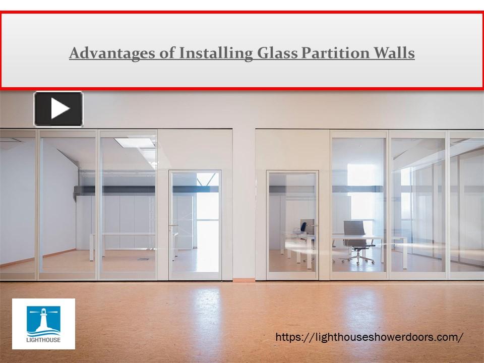 PPT – Advantages of Installing Glass Partition Walls PowerPoint presentation | free to download ...
