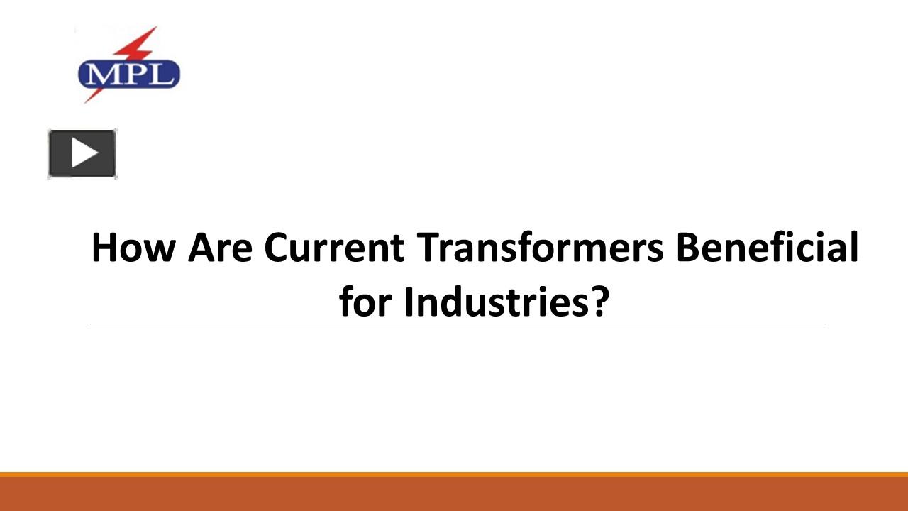 PPT – How Are Current Transformers Beneficial for Industries? PowerPoint presentation | free to ...