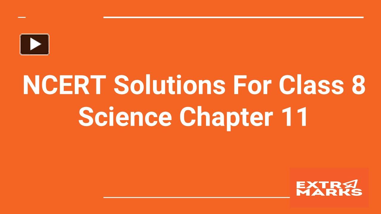 PPT – NCERT Solutions For Class 8 Science Chapter 11 PowerPoint presentation | free to download ...