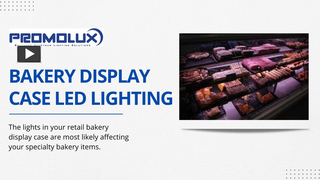 Bakery Display Case Led Lighting presentation | free to download