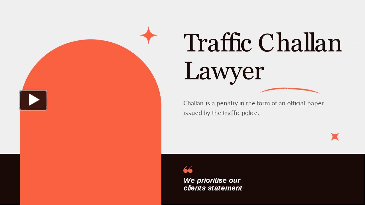 PPT – Traffic Challan Lawyer (1) PowerPoint presentation | free to download - id: 966d91-YTc2N