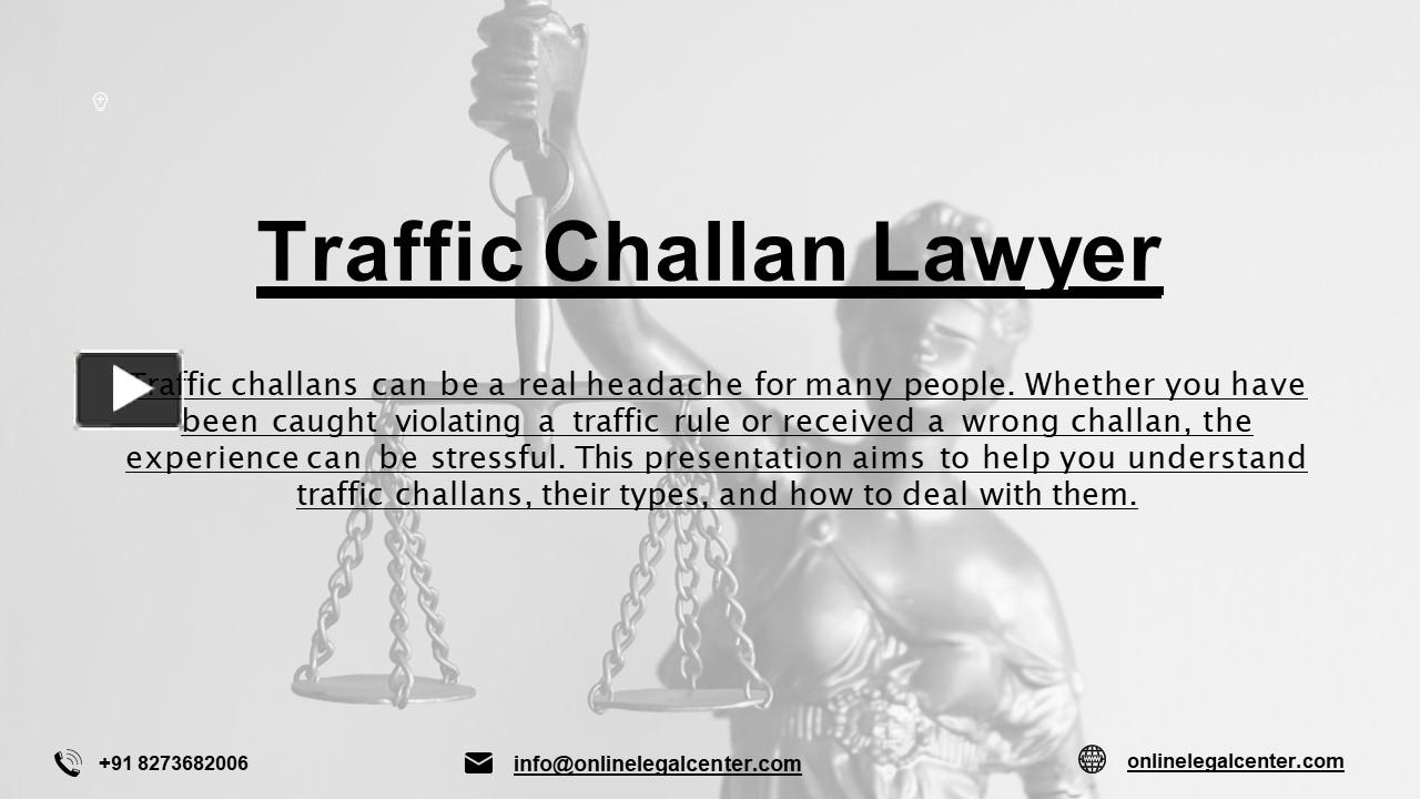 PPT – Traffic Challan Lawyer PowerPoint presentation | free to download - id: 966d92-MmVjN