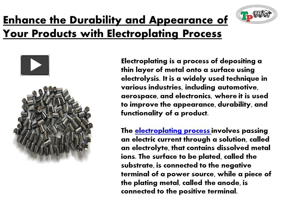 PPT – Enhance the Durability and Appearance of Your Products with Electroplating Process ...