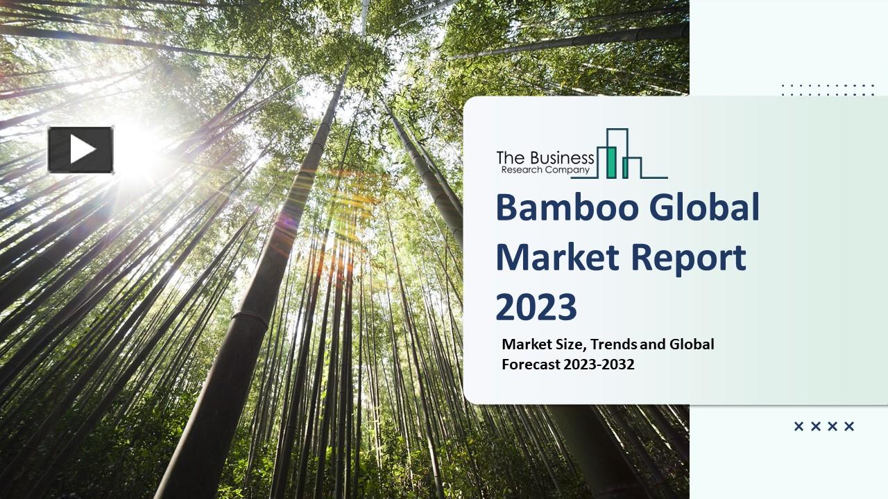 Bamboo Market: Industry Insights, Trends And Forecast To 2032 presentation | free to download