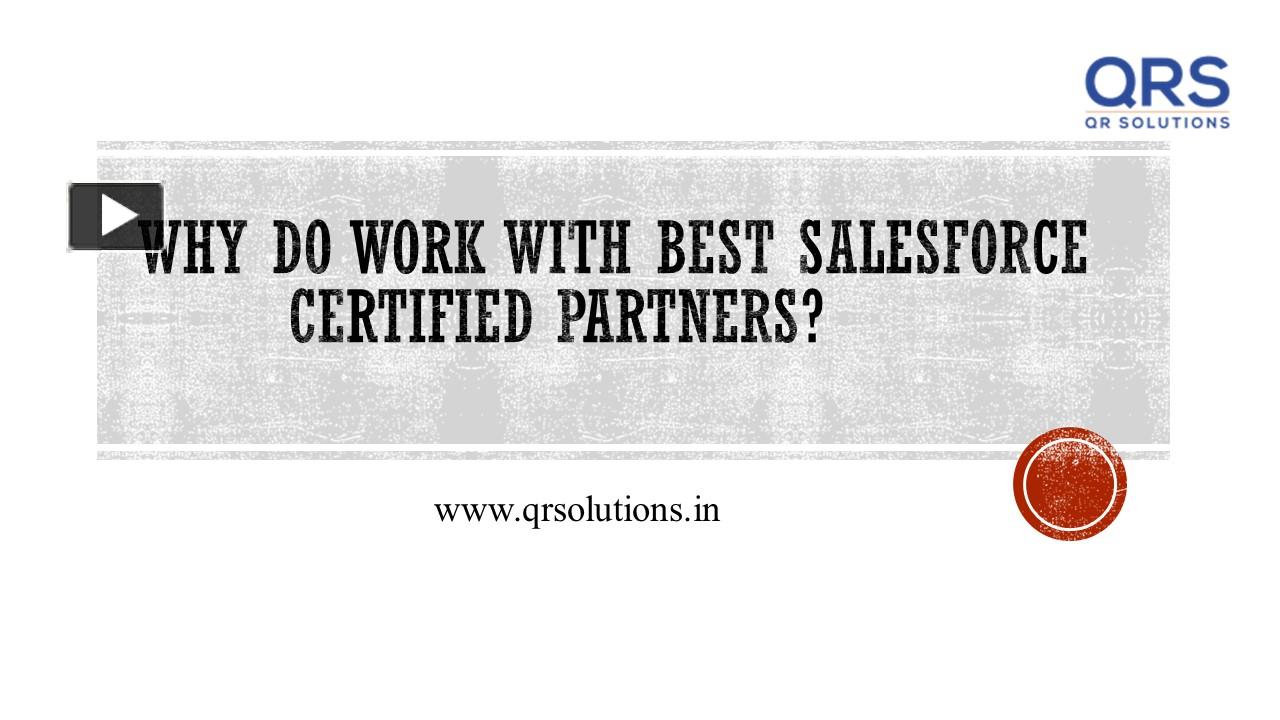 PPT – Why do work with Best Salesforce certified Partners | QRS PowerPoint presentation | free ...