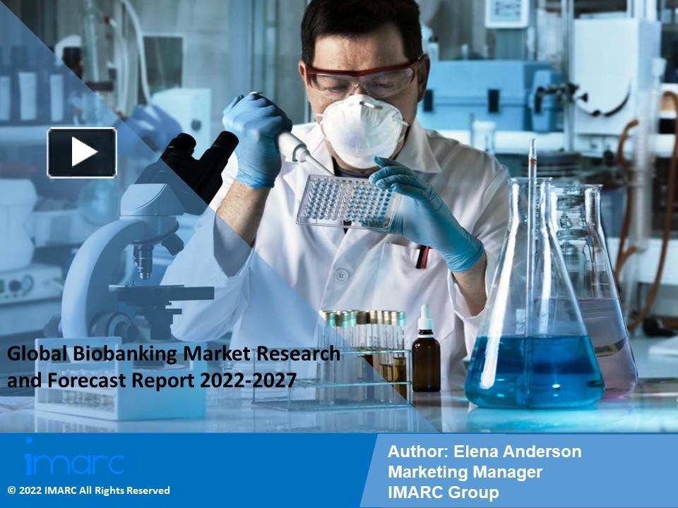 PPT – Global Biobanking Market PPT: Demand, Trends and Business Opportunities 2022-27 PowerPoint ...
