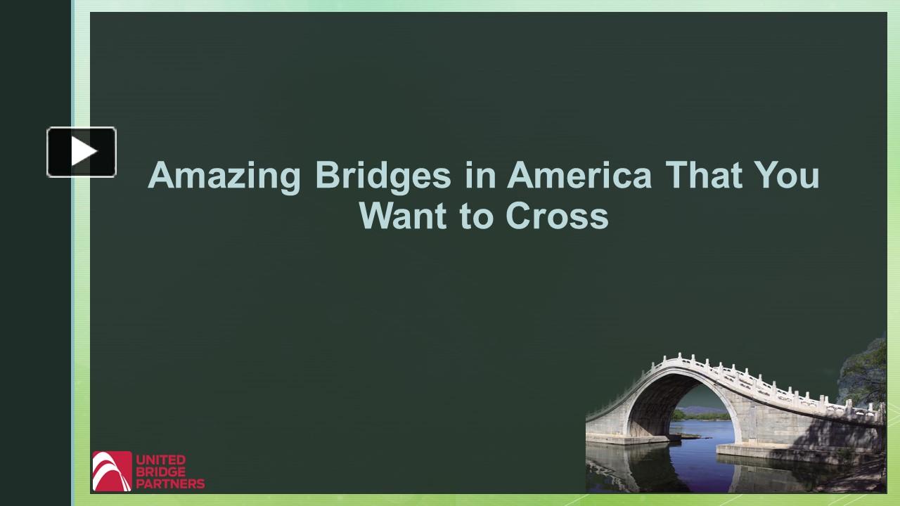 PPT – Amazing Bridges in America That You Want to Cross PowerPoint ...