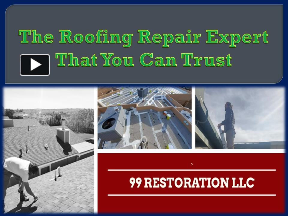 PPT – The Roofing Repair Expert That You Can Trust PowerPoint presentation | free to download ...