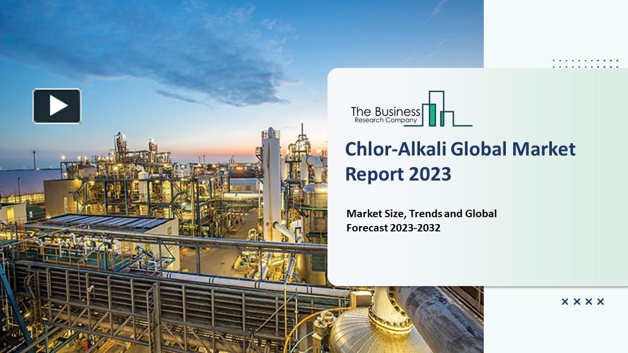 PPT – Chlor-Alkali Market Key Trends And Strategies For Expansion 2023-2032 PowerPoint ...