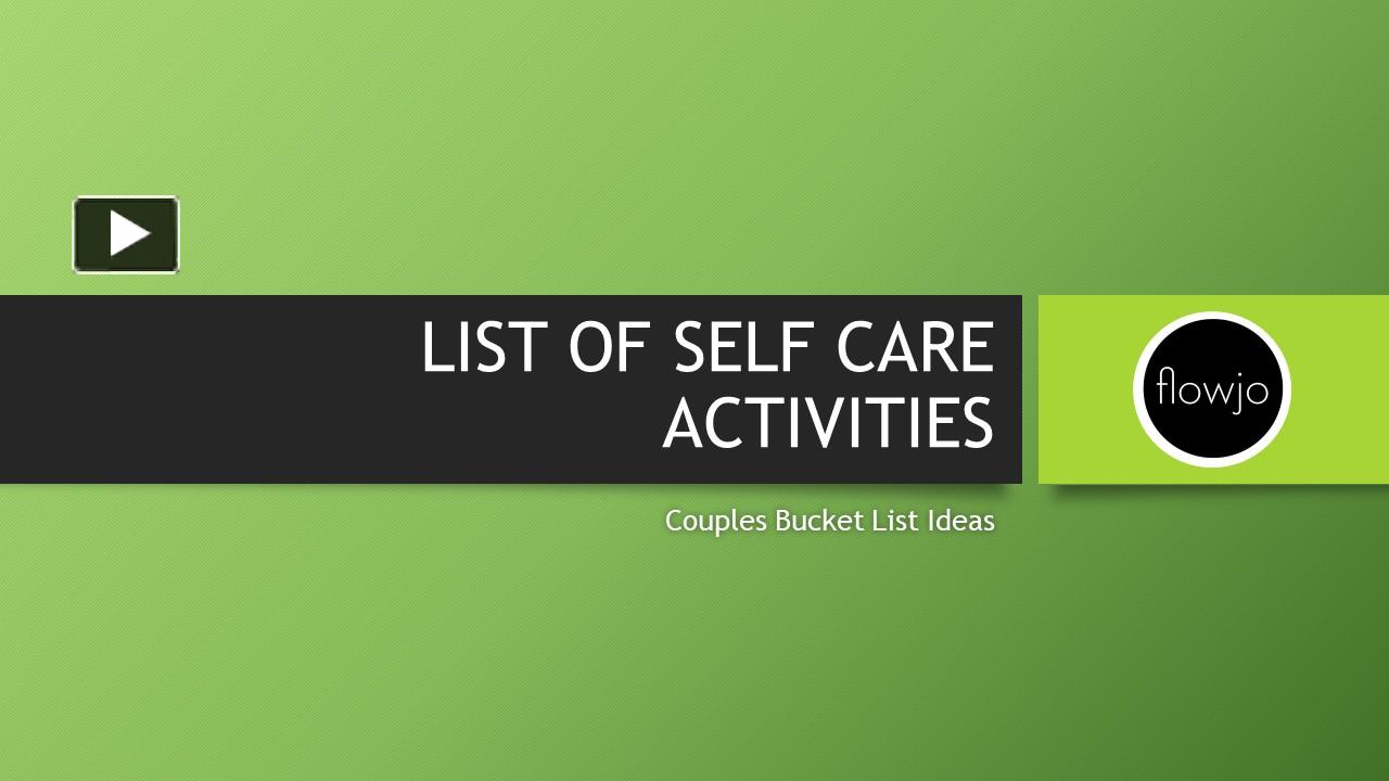 PPT – List Of Self Care Activities | Self Care List PowerPoint ...