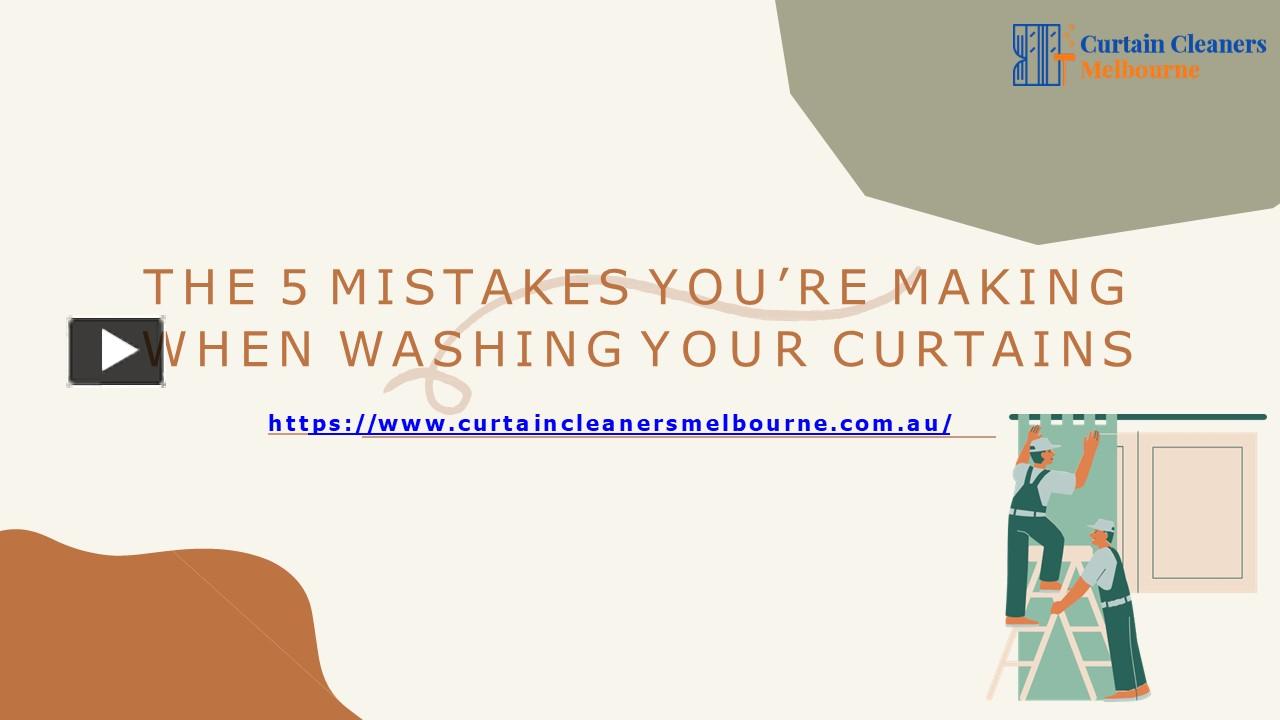 PPT – The 5 Mistakes You’re Making When Washing Your Curtains ...