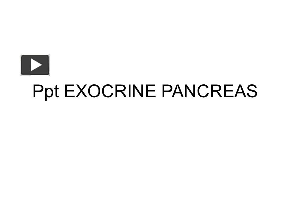 Ppt Exocrine Pancrease Powerpoint Presentation Free To Download 8074