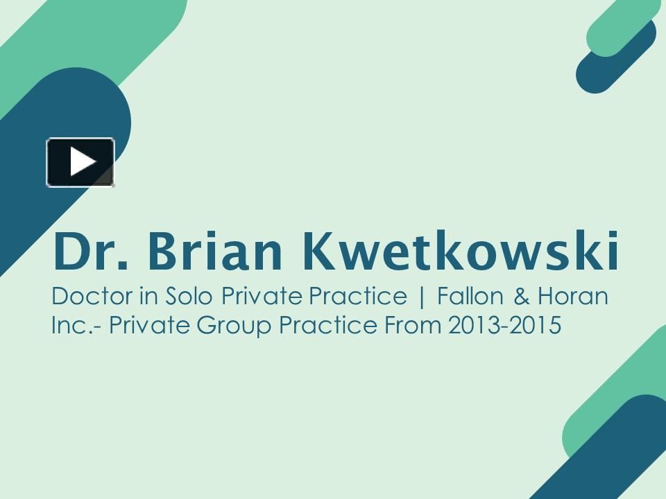PPT – Dr. Brian Kwetkowski - A People Leader and Influencer PowerPoint presentation | free to ...