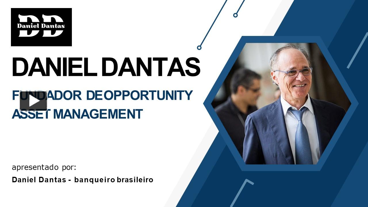 PPT – Daniel Dantas PowerPoint presentation | free to download - id: 967b84-ZmE3Y